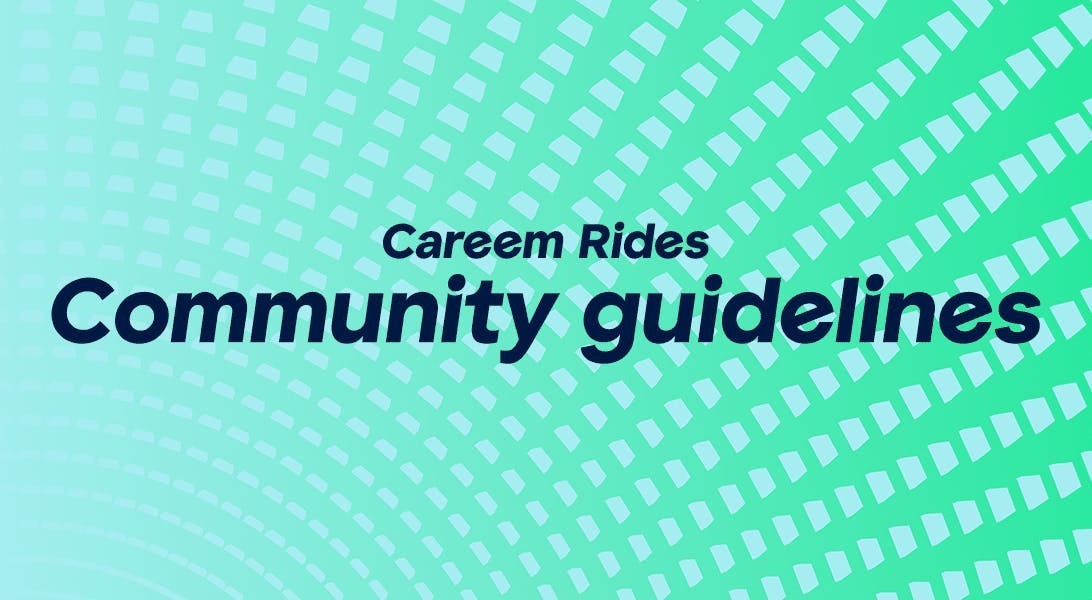 Careem Rides Community Guidelines | Careem