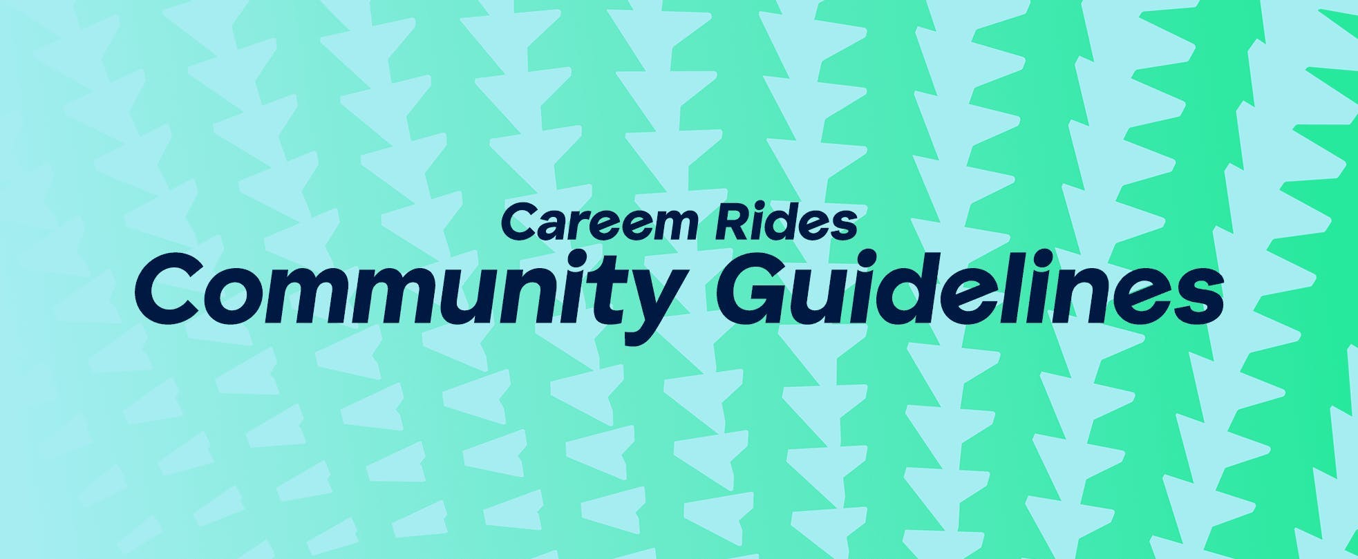 Careem Rides Community Guidelines | Careem